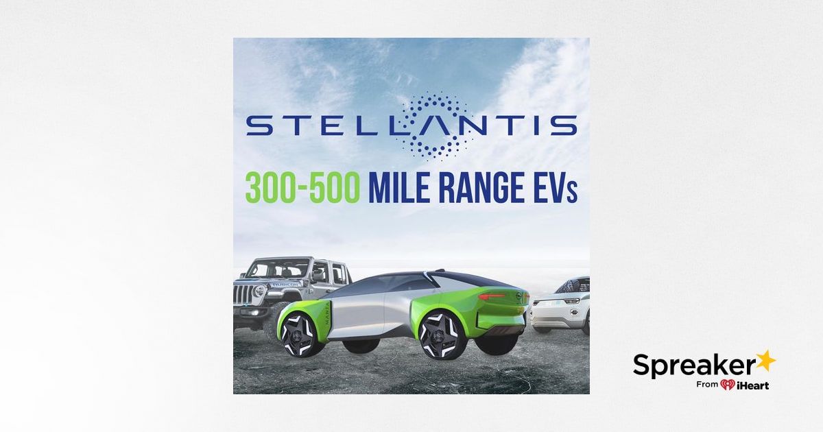 59. Stellantis 300-500 Mile Range EVs | Dodge + RAM + Jeep + Fiat ...