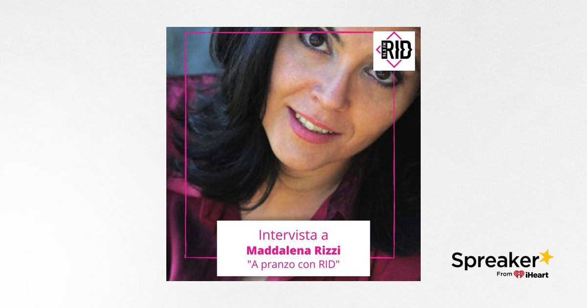 06 12 22 MADDALENA RIZZI A A PRANZO CON RID