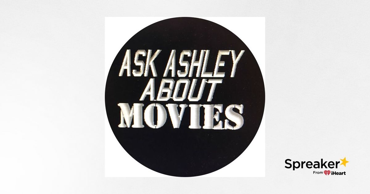 Ask Ashley About Movies