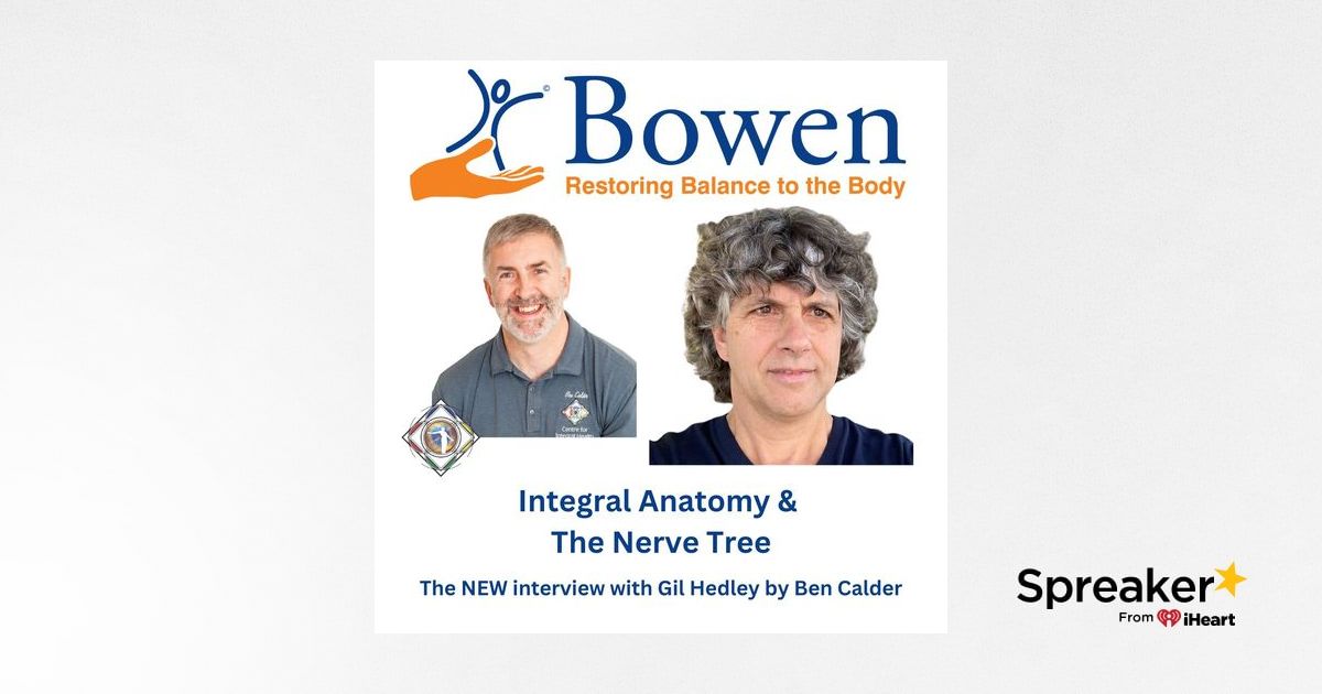 Interviewing Gil Hedley on Integral Anatomy and the Nerve Tree for the BTPA