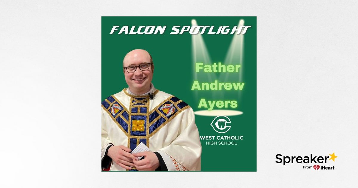 Falcon Spotlight: Father Andrew Ayers loves hearing confessions (April 18, 2023)