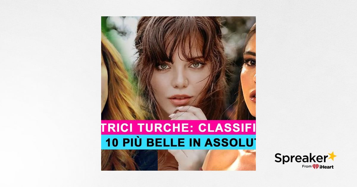 Attrici Turche: Ecco Le 10 Più Belle!