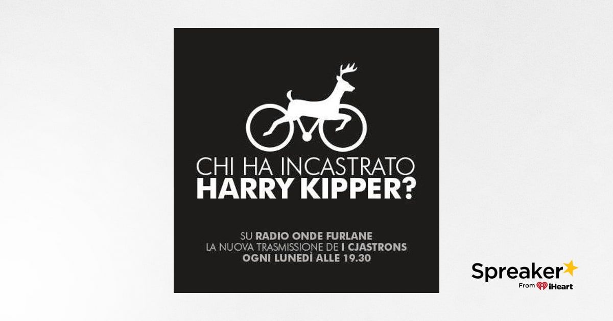 Chi ha incastrato Harry Kipper?