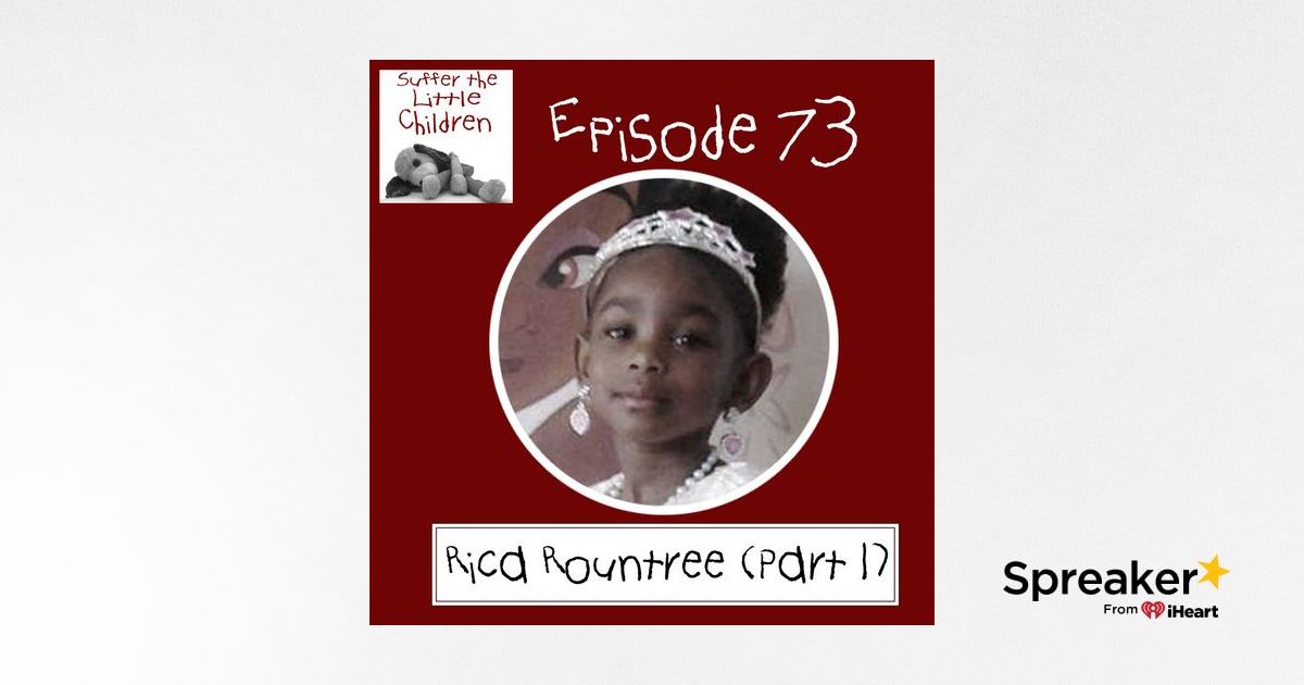 Episode 73: Rica Rountree (Part 1)