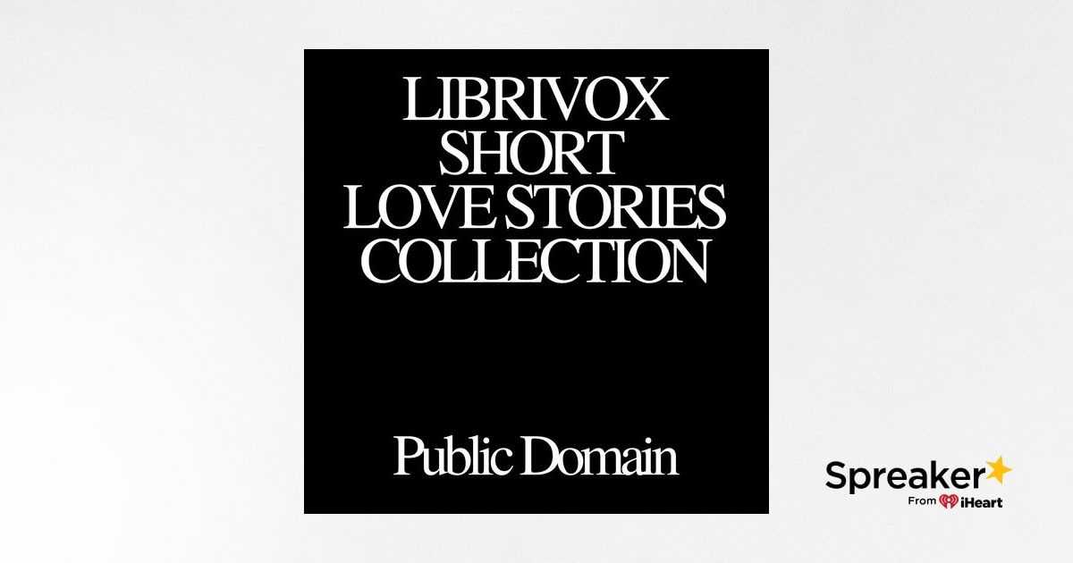 LibriVox Short Love Stories Collection