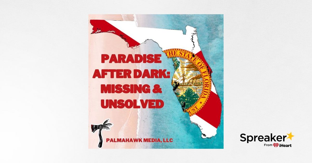 Paradise After Dark: Missing & Unsolved