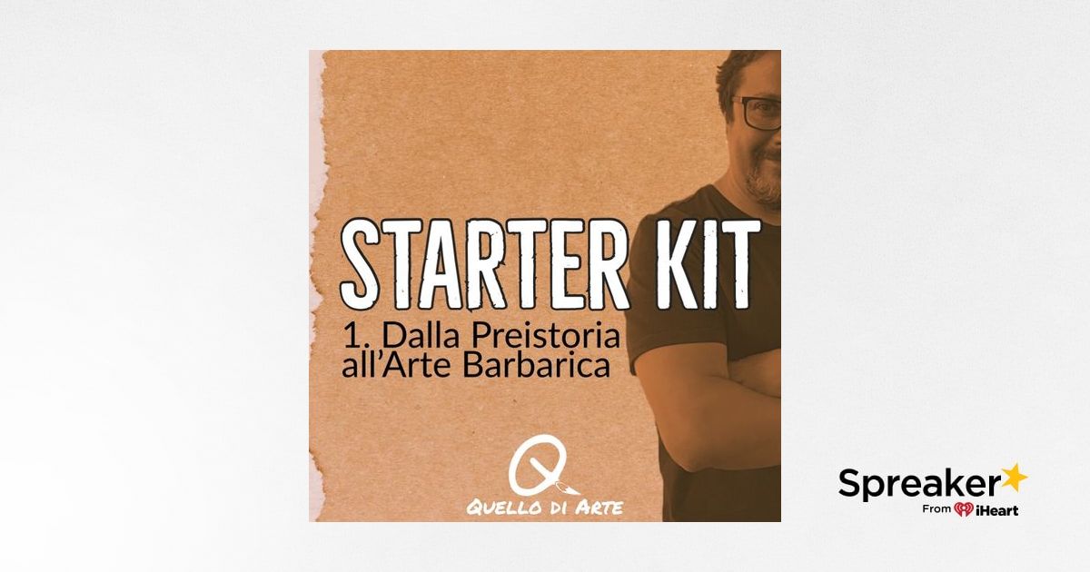 StarterKIT 01 - Dalla Preistoria all'Arte Barbarica
