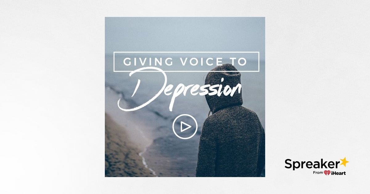 Giving Voice to Depression