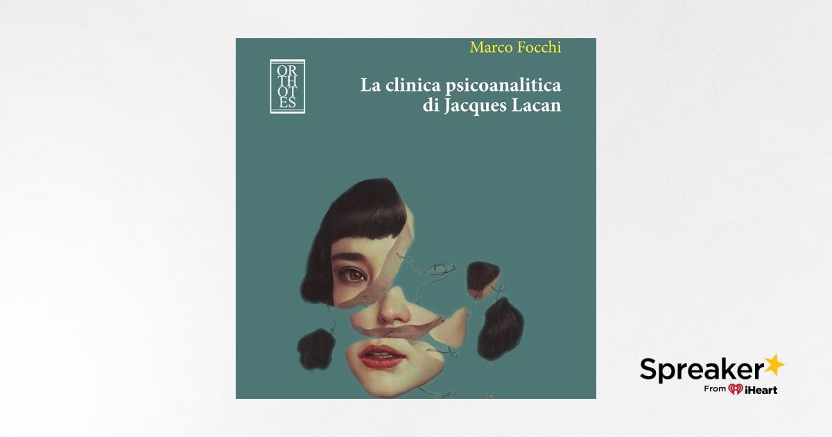 Marco Focchi "La clinica psicoanalitica di Jacques Lacan"