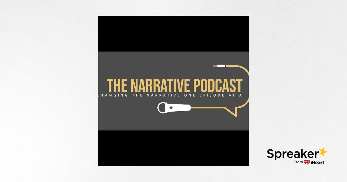 Episode 318 - The Narrative Podcast
