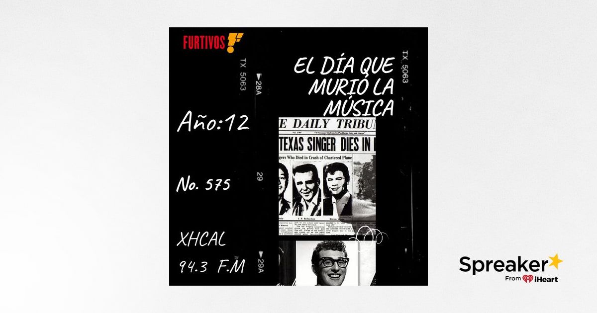 El día que murió la música. Buddy Holly, Ritchie Valens y The Big Bopper,