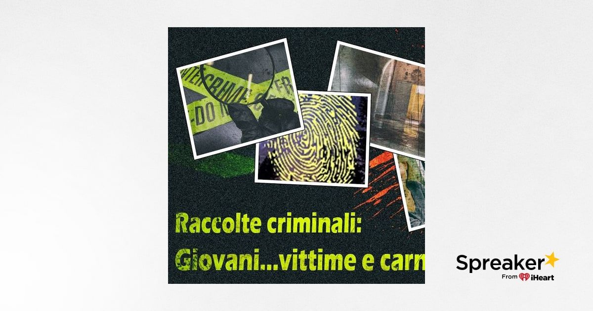 Raccolte criminali - Giovani...vittime e carnefici (Vol.1)