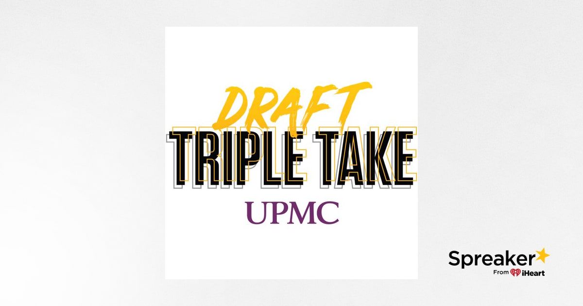NFL Draft Triple Take (Pittsburgh Steelers)