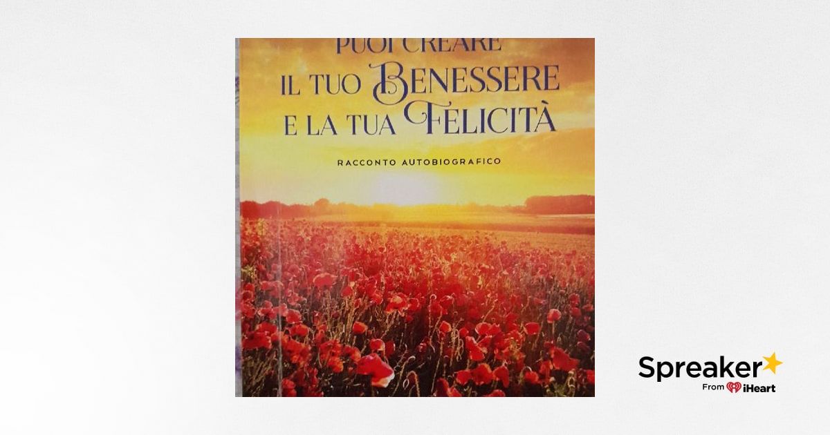 Cap. 2 (II parte da pag. 24) "Puoi creare il tuo benessere e la tua ...
