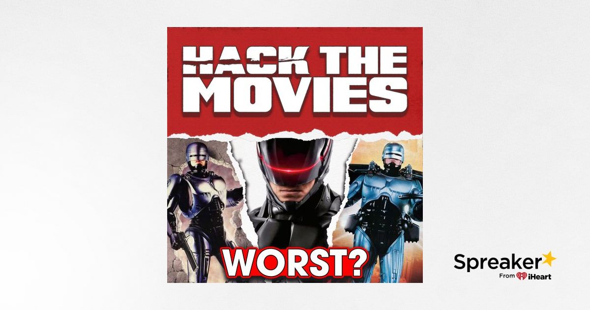 What is The WORST Robocop Movie? - Hack The Movies (#291)