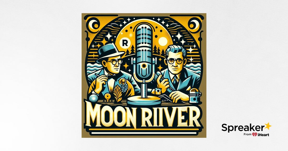 Proposal an episode of Moon River