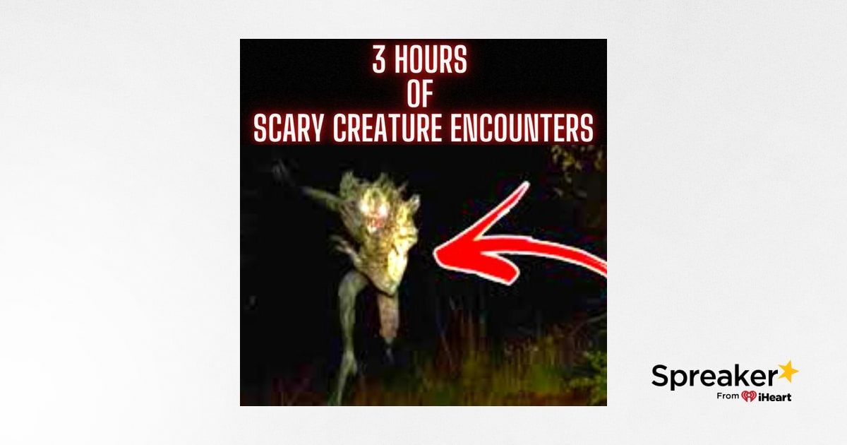 SCARY CREATURE ENCOUNTERS 3 HOURS OF TERROR! TRUE Alien, Bigfoot and ...