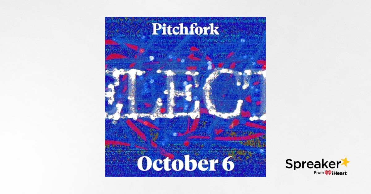 9 Songs You Should Listen to Now: This Week’s Pitchfork Selects Playlist