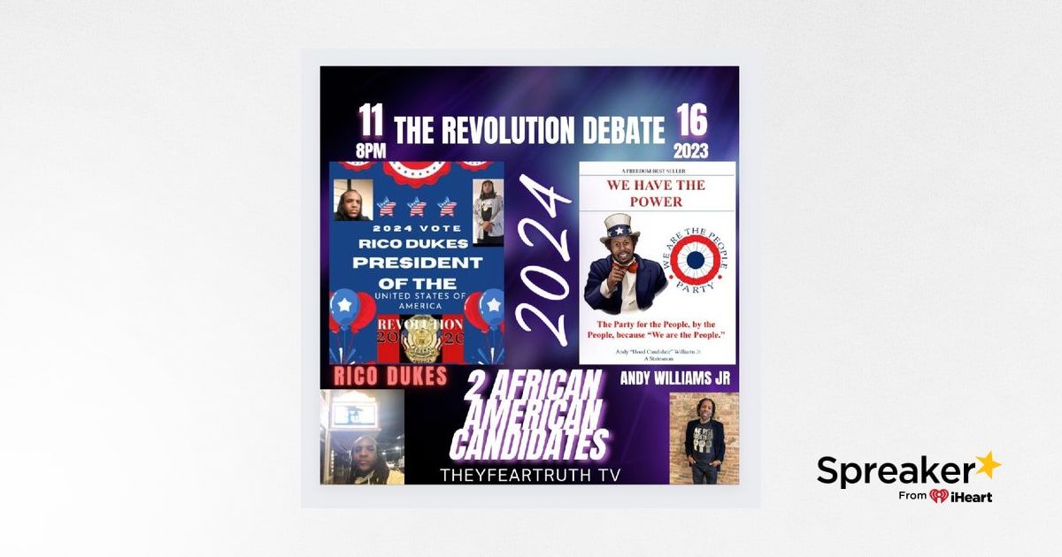 Rico Dukes & Andy Williams Jr Two Presidential Candidates have a ...