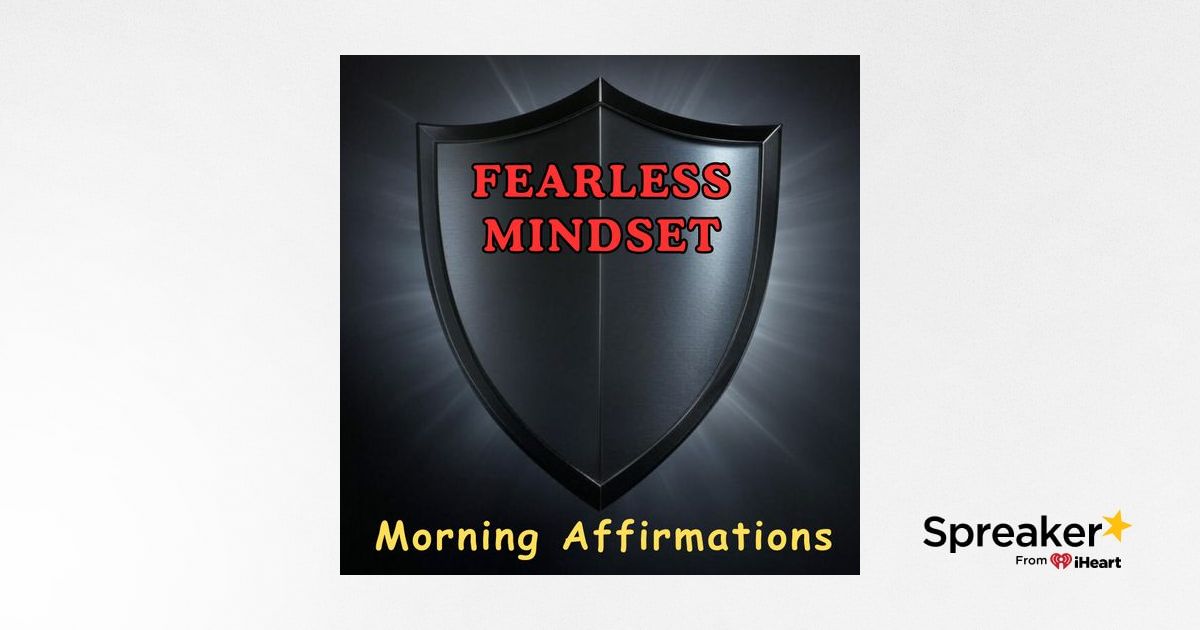 Fearless Mindset Mornings | Daily Affirmations