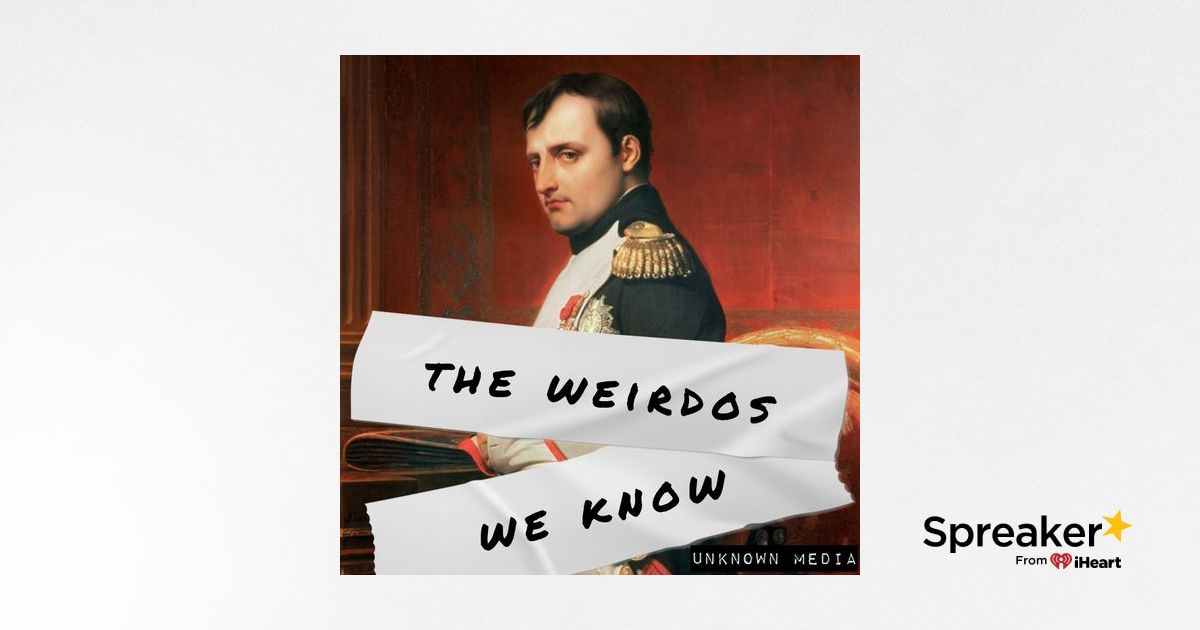 The Weirdos We Know