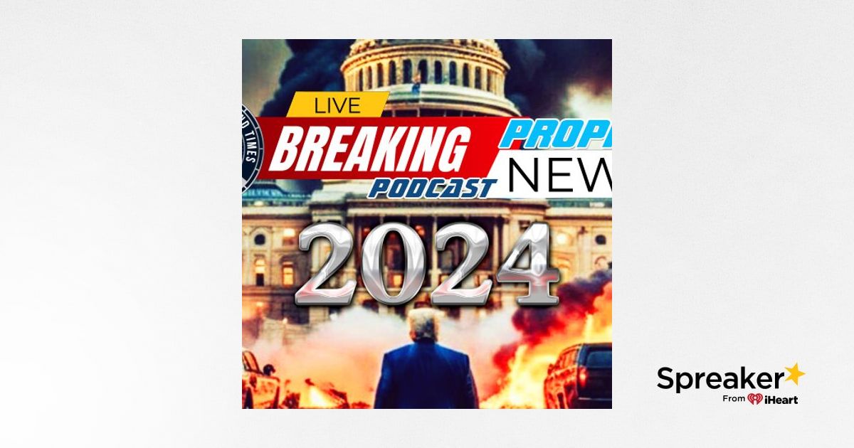 NTEB PROPHECY NEWS PODCAST: The 2024 Firestorm
