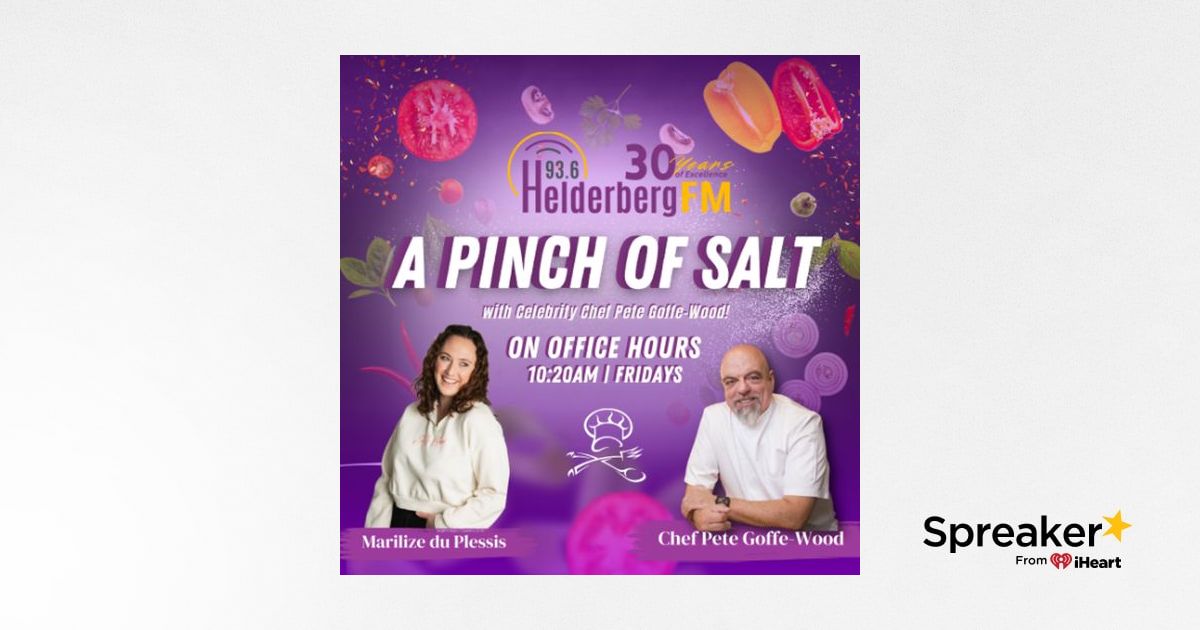 A Pinch Of Salt With Chef Peter Goffe-Wood - 9 January 2026