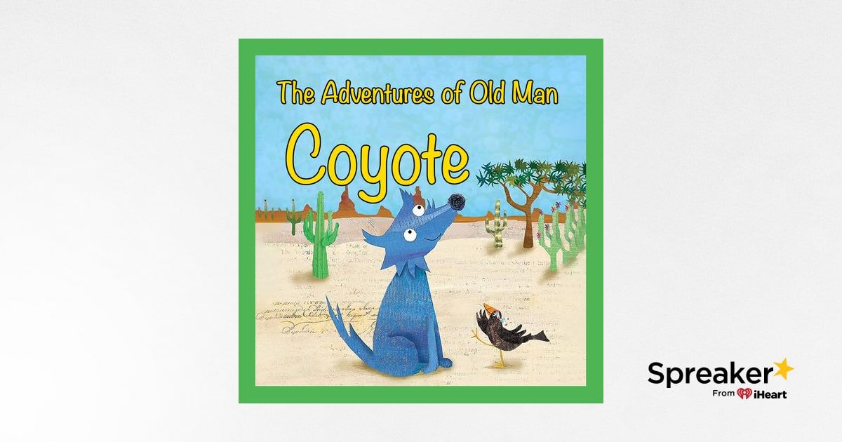 The Adventures of Old Man Coyote