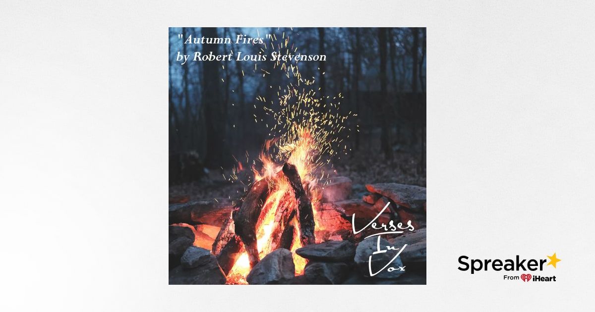 "Autumn Fires" by Robert Louis Stevenson