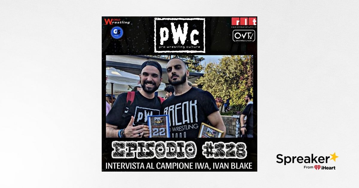 Pro Wrestling Culture #328 - The IWA Champion IVAN BLAKE