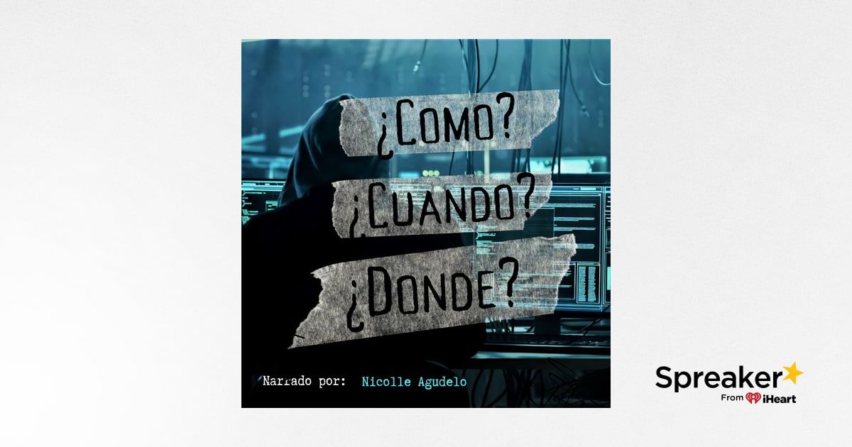 ¿Como? ¿Cuando? ¿Donde?