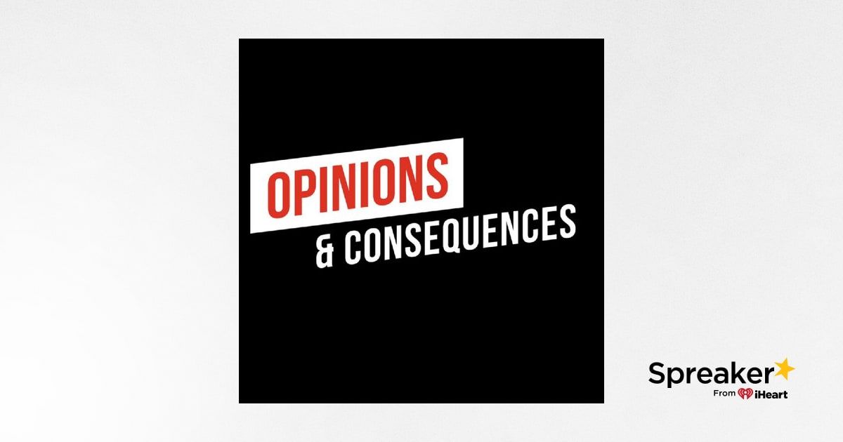 Opinions & Consequences Episode 26 "MERRY XMAS" @opinionsandconsequences