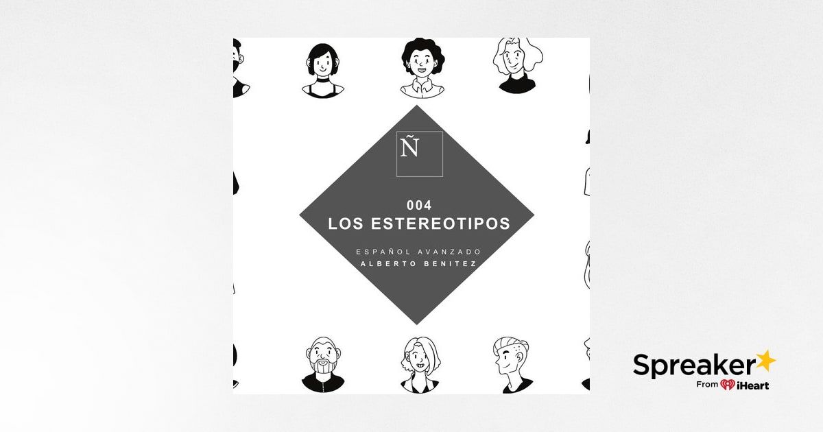 004 Los estereotipos - Español Avanzado