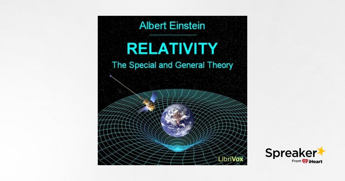 Relativity: The Special and General Theory by Albert Einstein (1879 - 1955)
