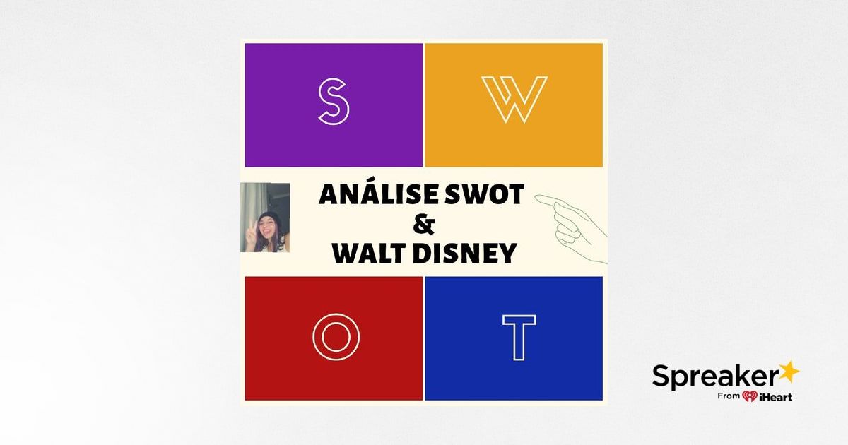 Walt Disney e a Análise SWOT
