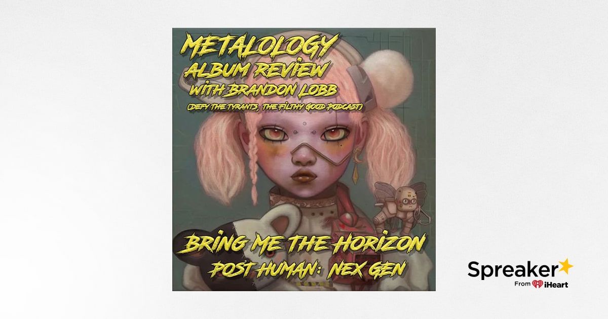 Bring Me The Horizon - POST HUMAN: NeX GEn (Album review)