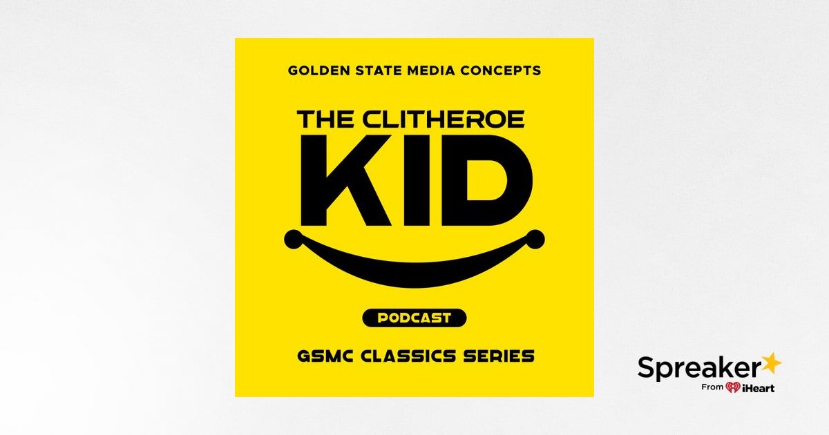 GSMC Classics: The Clitheroe Kid