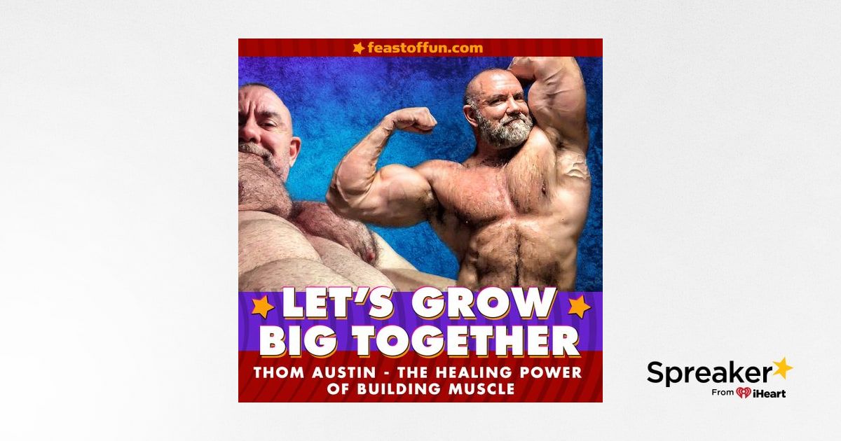 Thom Austin The Healing Power Of Building Muscle