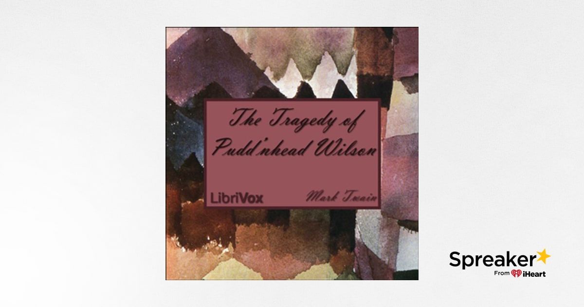 Tragedy of Pudd'nhead Wilson, The by Mark Twain (1835 - 1910)