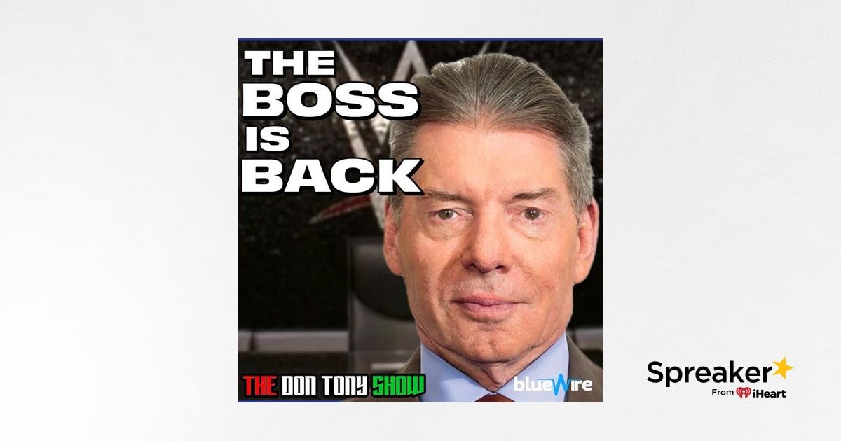 The Don Tony Show 1/7/23: The Boss Is Back!