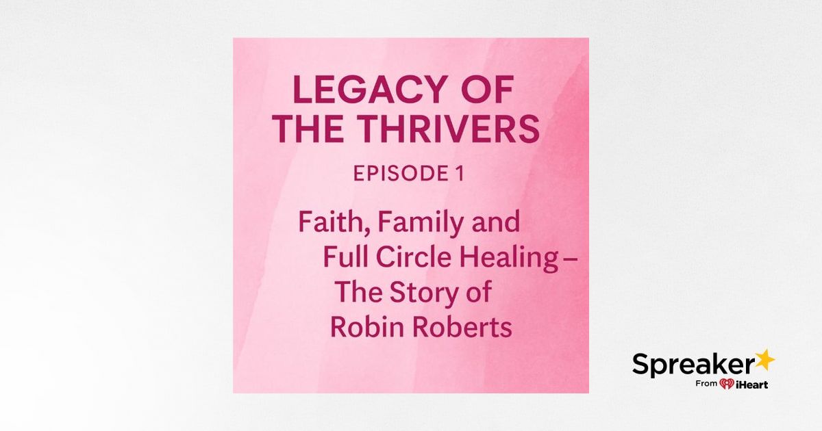 Faith, Family and the Full Circle Healing The Robin Roberts Story