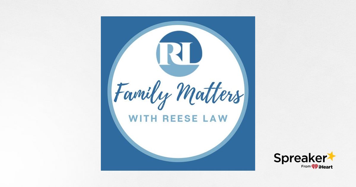 Family Matters with Reese Law