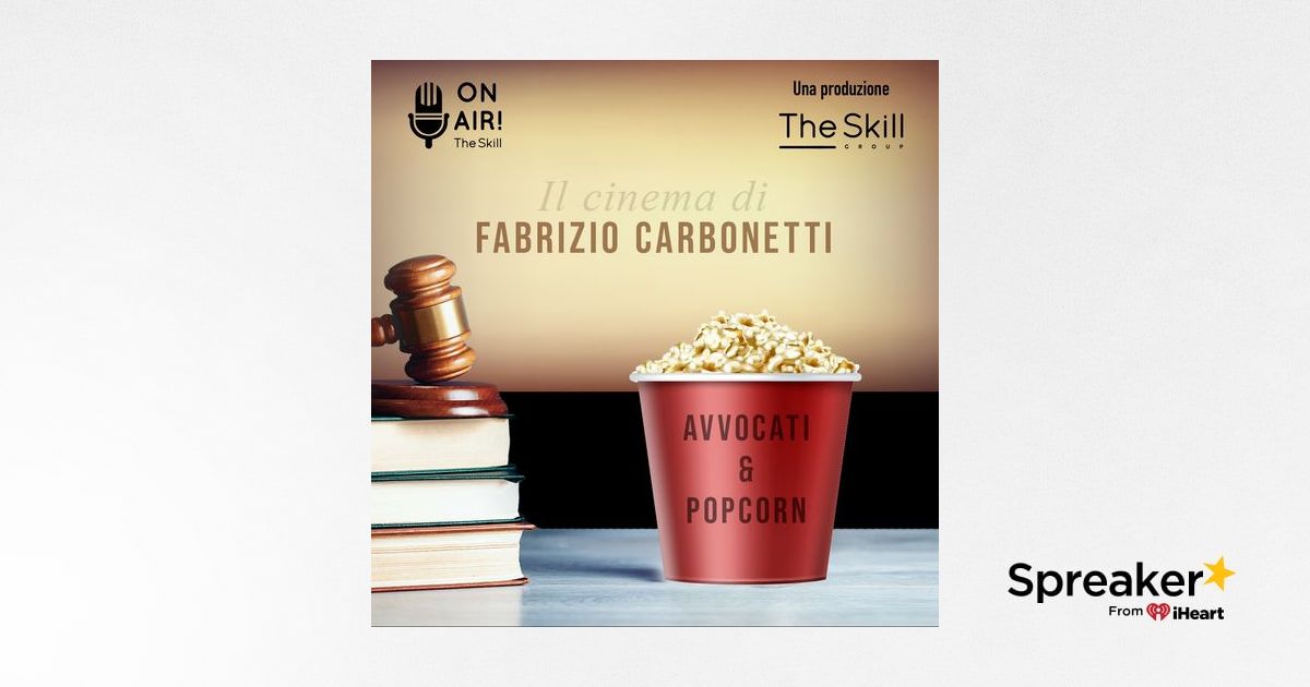 Ep. 1 - Il cinema di Fabrizio Carbonetti (Studio Carbonetti e Associati)