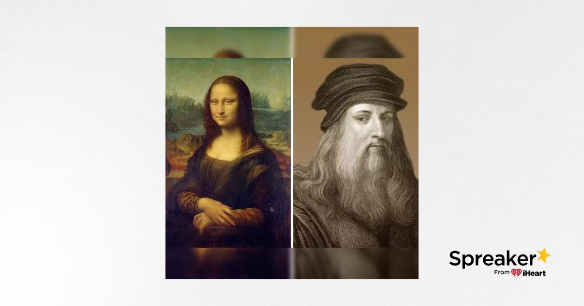 Leonardo Da Vinci—The Man Who Never Stopped Learning