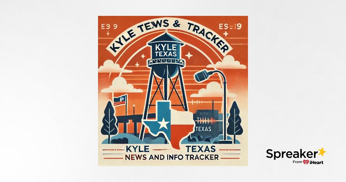 Kyle, Texas: Warm Weather, Community Updates, and Staying Vigilant in 2025