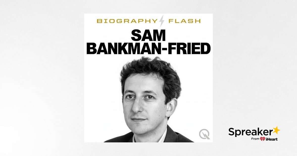 Sam Bankman-Fried - Biography Flash