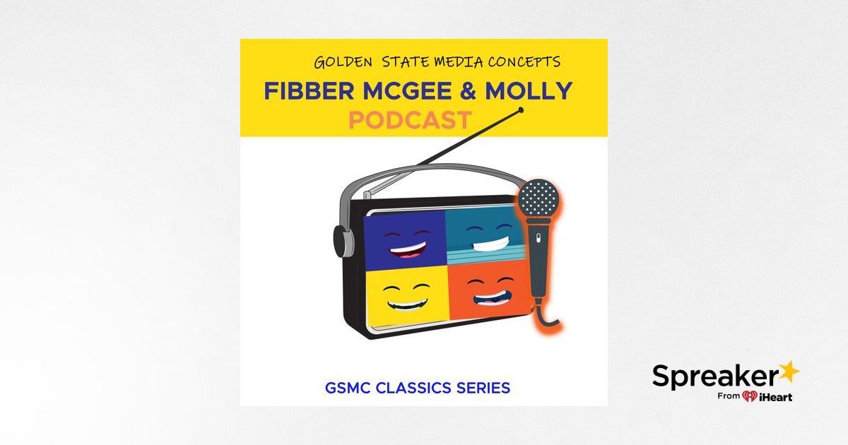 GSMC Classics: Fibber McGee and Molly Episode 207: Fibber Buys a Horse