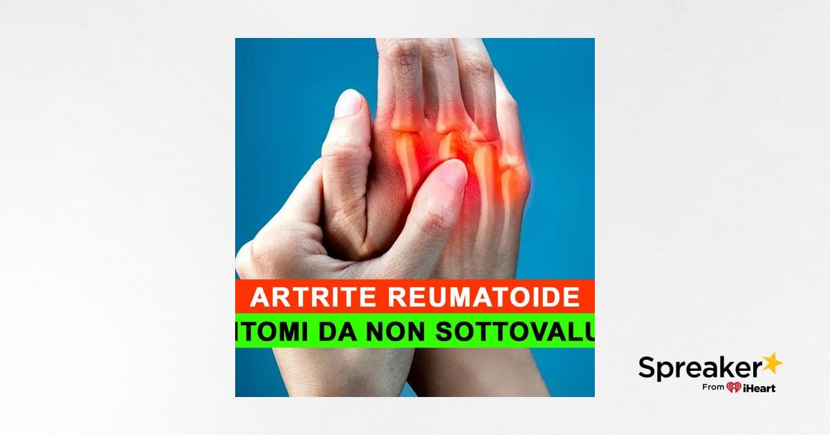 Artrite Reumatoide: I 7 Sintomi Da Non Sottovalutare!