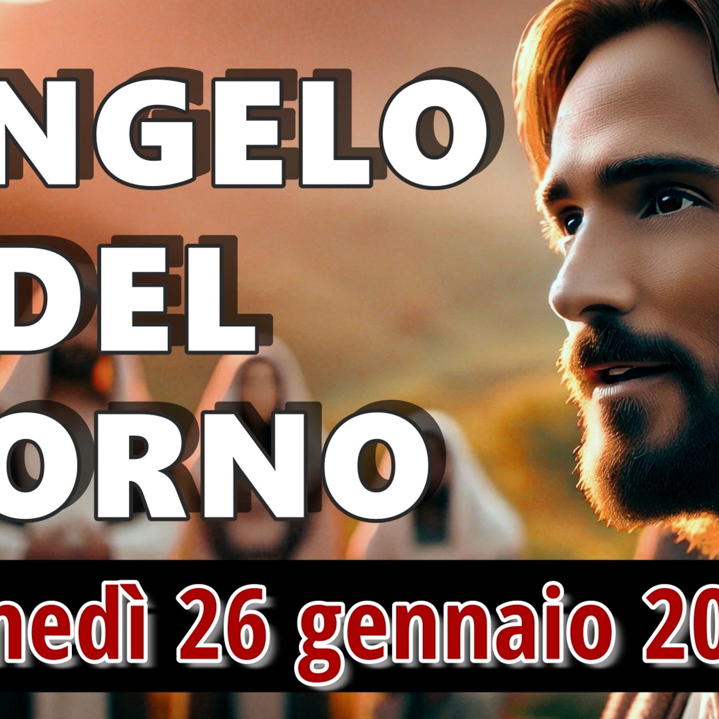 VANGELO DEL GIORNO LUNEDI 26 GENNAIO 2026 ️ Dio chiama, ma pochi ...
