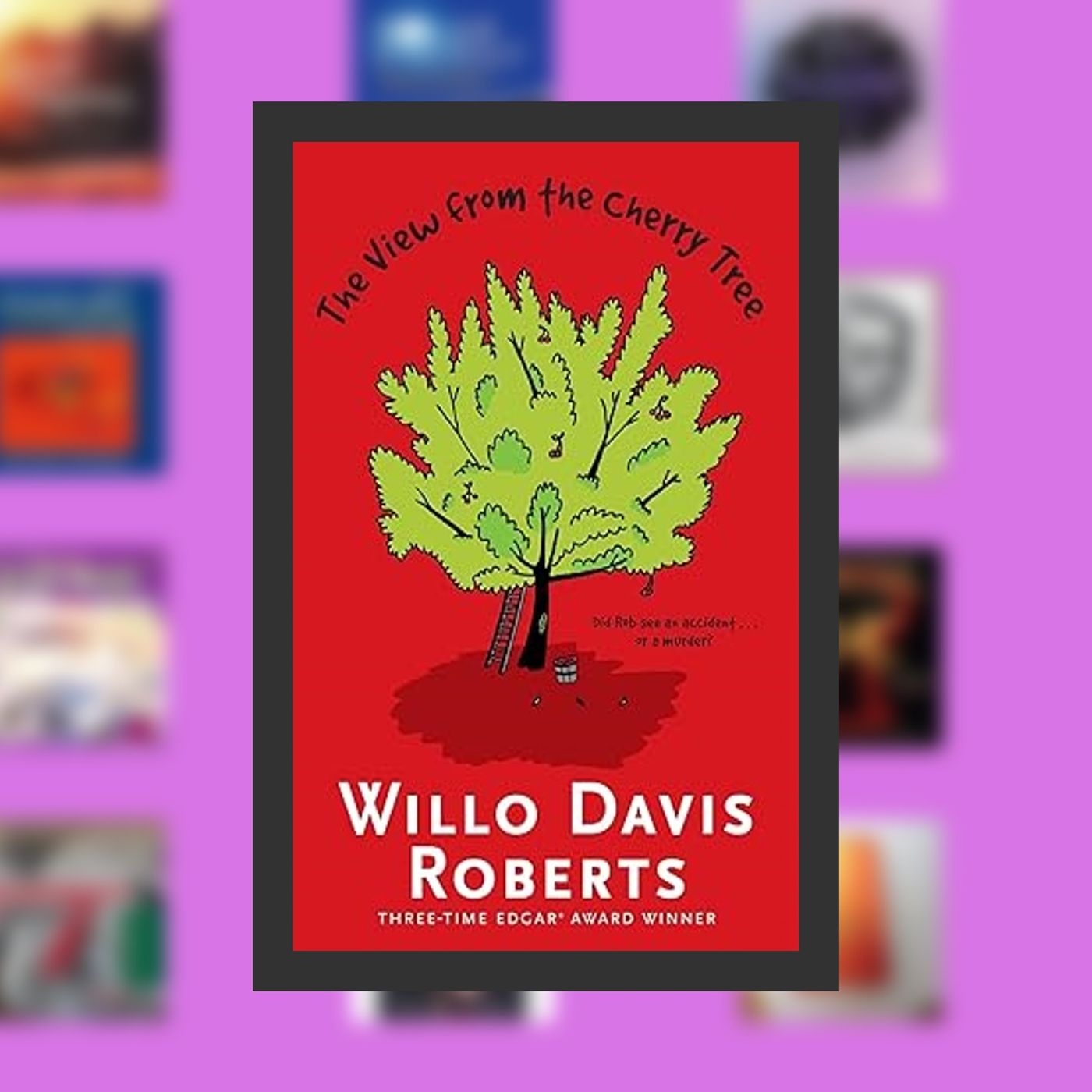 PDF [DOWNLOAD] The View from the Cherry Tree By Willo Davis Roberts ...